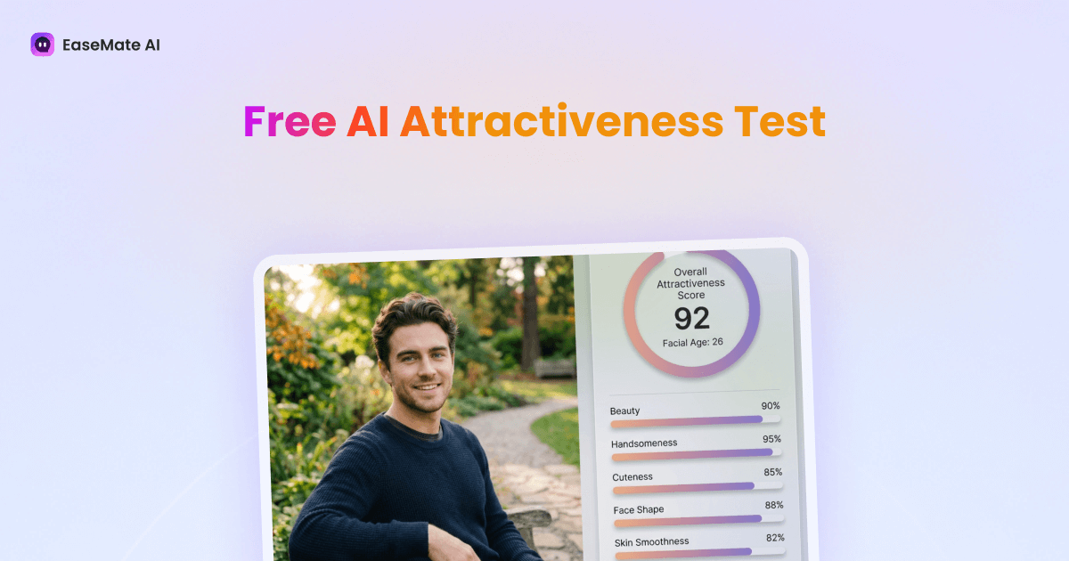 AI Attractiveness Test: See How Hot You Are for Free Online - EaseMate AI