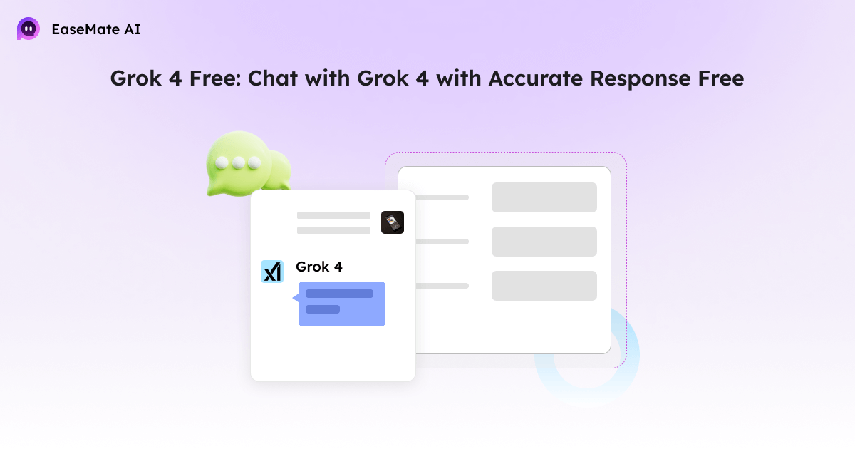Grok 4 Free: Ask Any Questions with Grok 4 Free Online - EaseMate AI