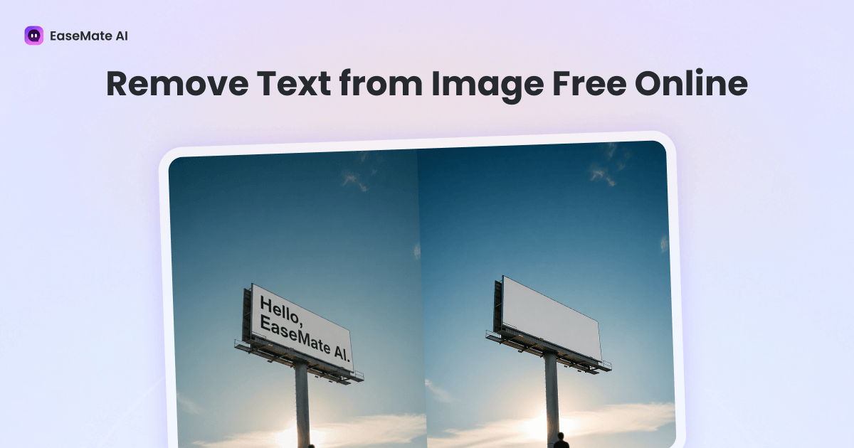 Text Remover: Remove Text from Image Free Online, No Sign-up - EaseMate AI
